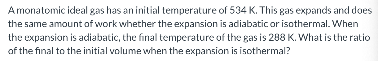 Solved A monatomic ideal gas has an initial temperature of | Chegg.com