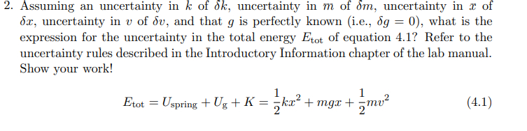 Solved 2. Assuming an uncertainty in k of δk, uncertainty in | Chegg.com