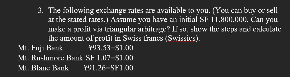 Solved The following exchange rates are available to you. | Chegg.com Solved The following exchange rates are available to you. | Chegg.com