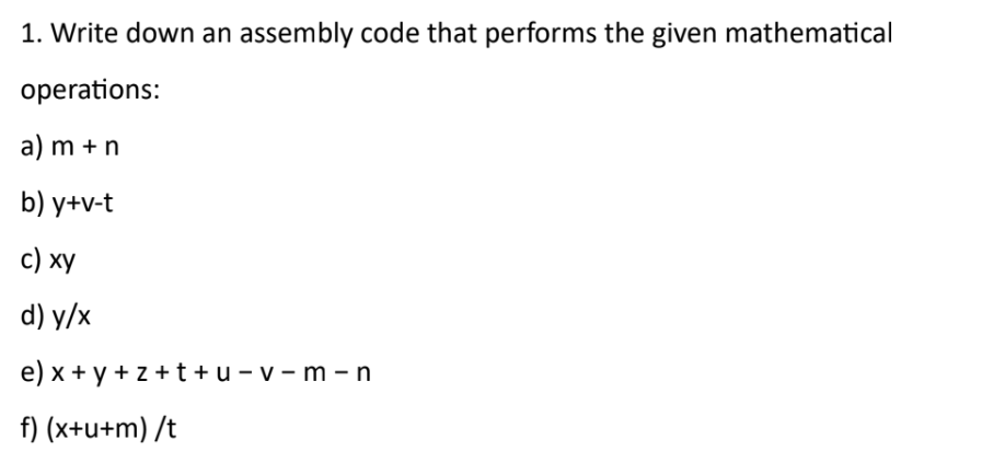 Solved 1. Write down an assembly code that performs the | Chegg.com