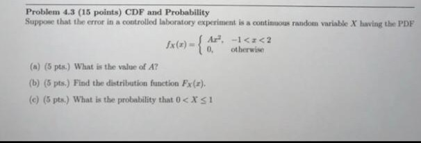 Solved Problem 4.3 (15 points) CDF and Probability Suppose | Chegg.com