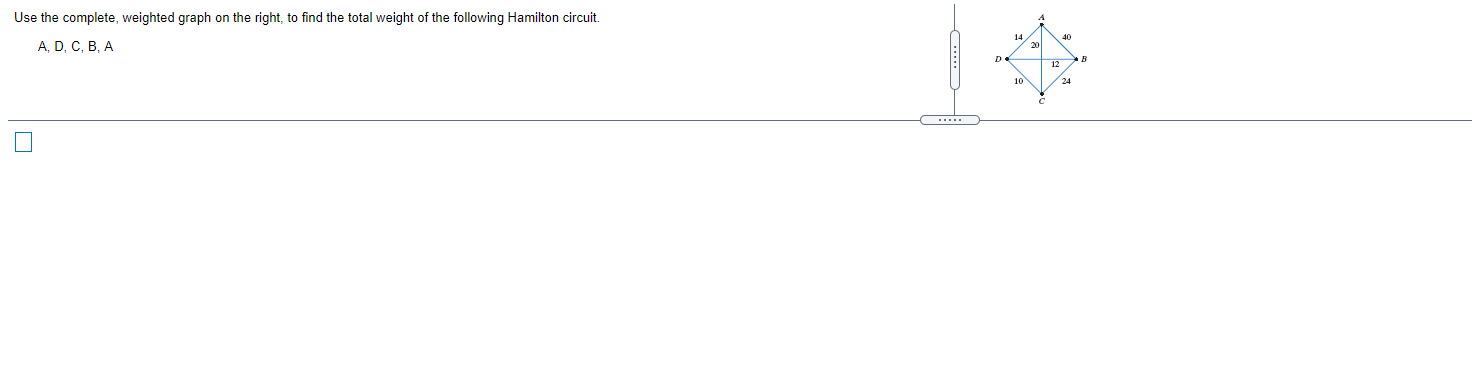 Solved Use the complete, weighted graph on the right, to | Chegg.com