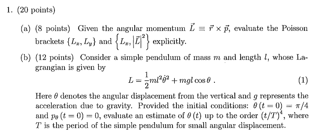 Solved 1. (20 points) (a) (8 points) Given the angular | Chegg.com