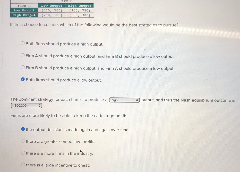 Solved Firm B Firm A Low Output High output Low Output High | Chegg.com