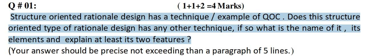 Solved Q # 01: (1+1+2 =4 Marks) Structure oriented rationale | Chegg.com