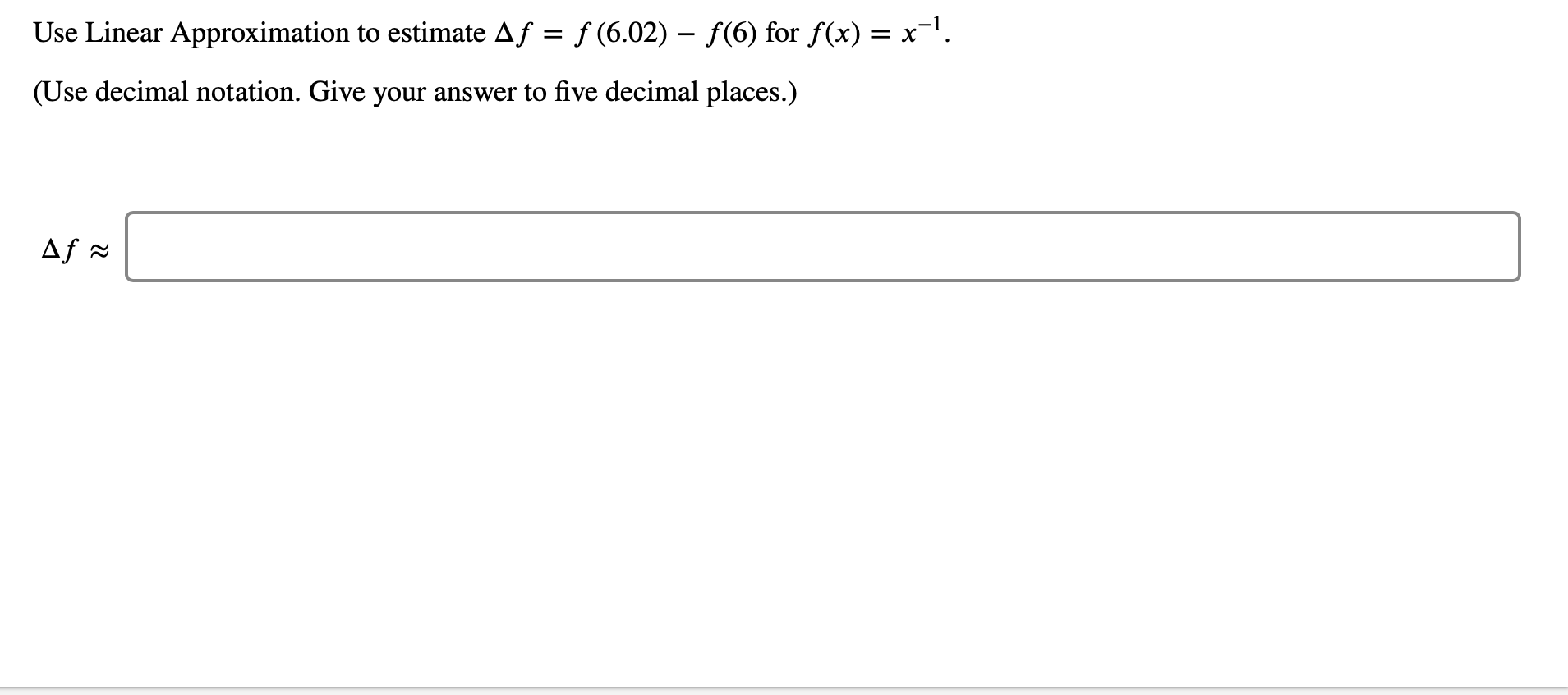 Solved Use Linear Approximation to estimate Af = f (6.02) – | Chegg.com
