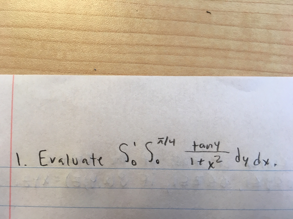 Solved only tany 1. Evaluate So sa Evaluate tam ne dy dr. | Chegg.com