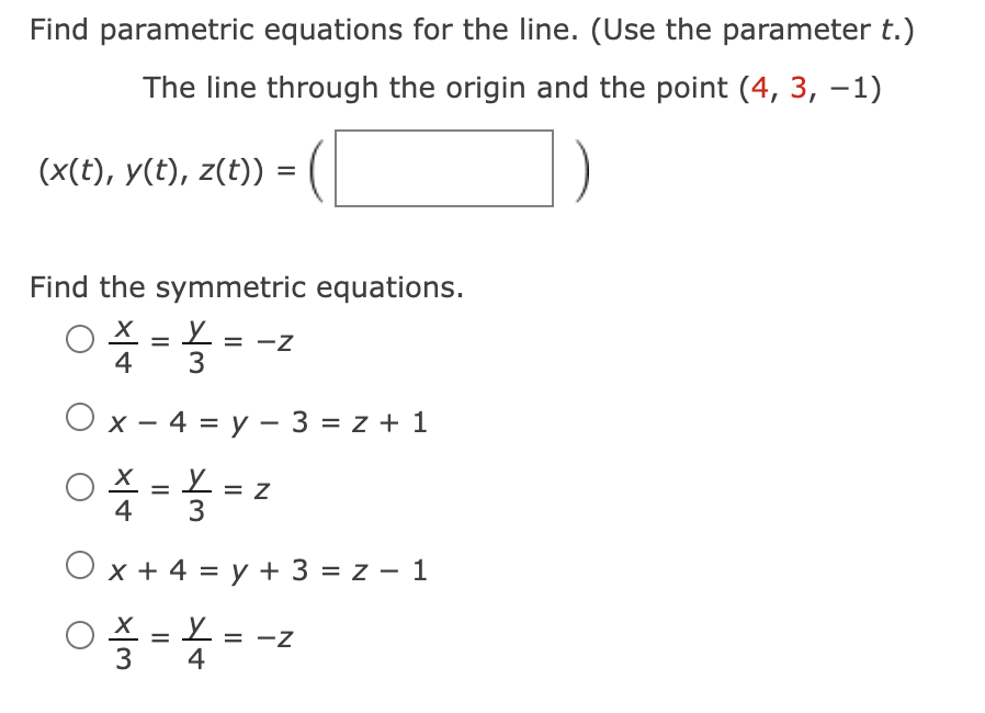 Solved Find Parametric Equations For The Line Use The