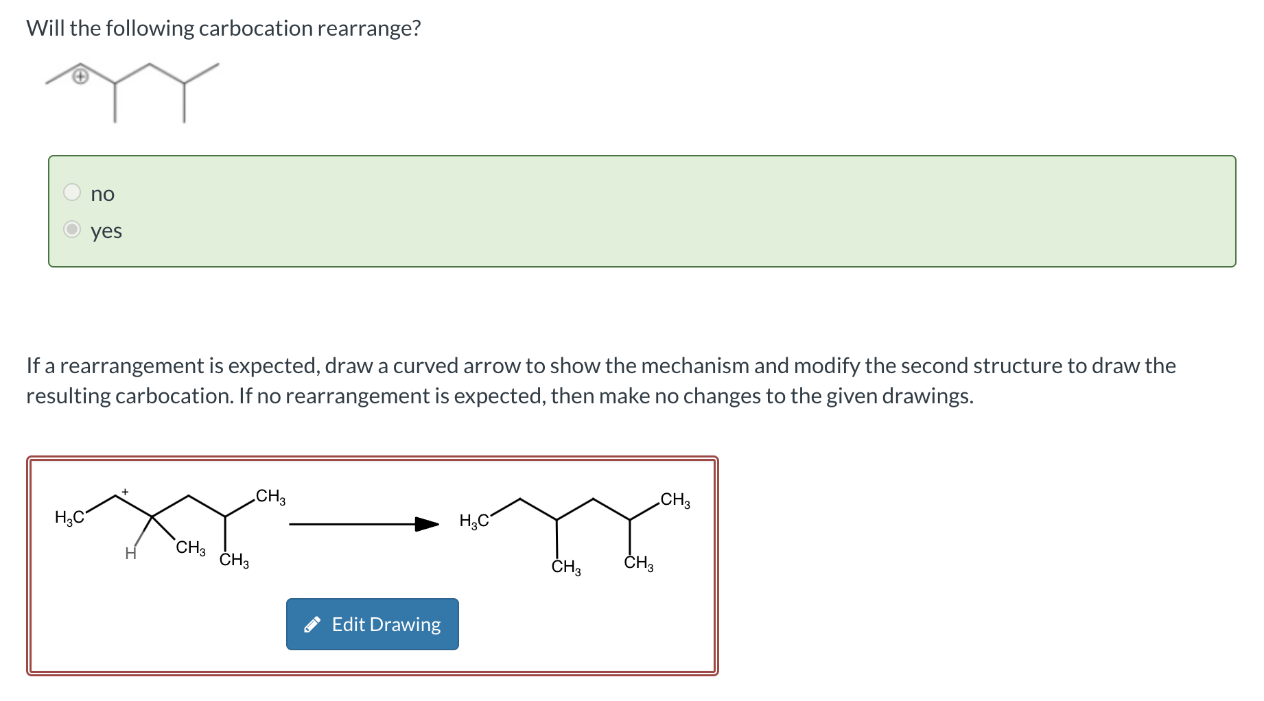 Solved Will the following carbocation rearrange? yes no If a | Chegg.com