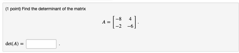 Solved (1 point) Read 'Determinants -- Elementary Matrices' | Chegg.com