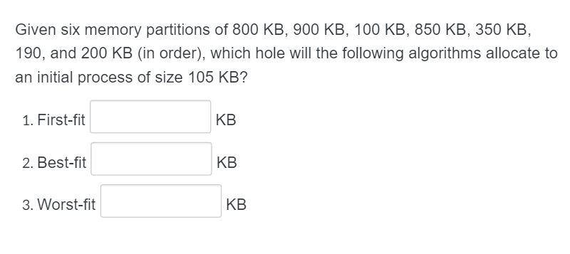 Solved Given Six Memory Partitions Of 800 Kb900 Kb100 