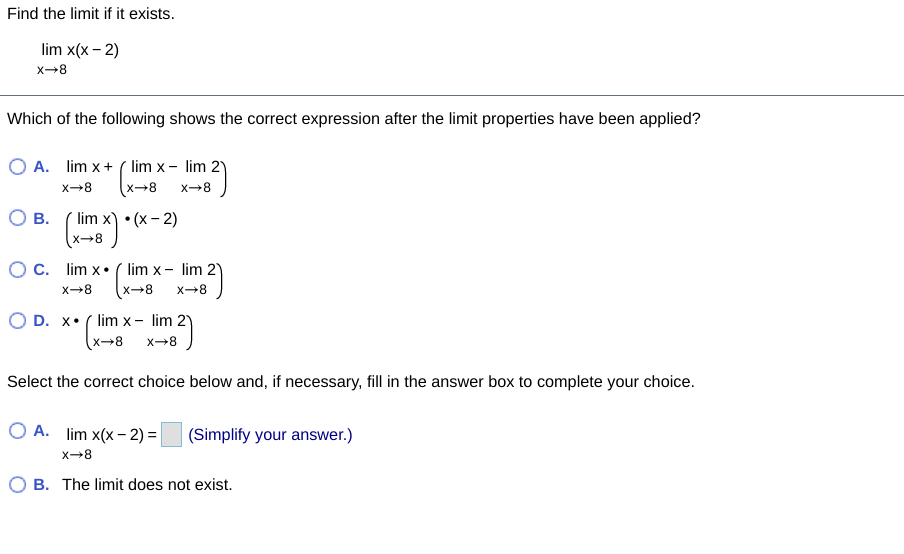 Solved Find the limit if it exists. lim x(x - 2) X8 Which of | Chegg.com