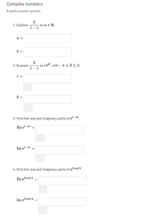 Solved Complex numbers 8 points possible (graded) 1. Express | Chegg.com