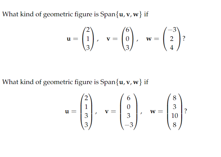 Solved What kind of geometric figure is Span{u,v,w} if | Chegg.com