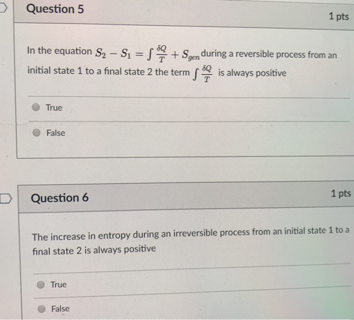 Solved Question 1 1 pts In the equation S2-Si-/ Sgen during | Chegg.com