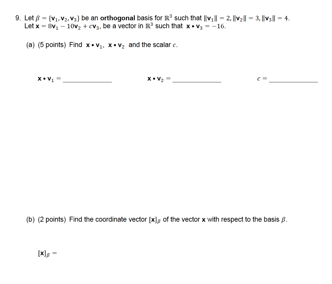Solved 9. Let B = {V1, V2, V3} be an orthogonal basis for R3 | Chegg.com