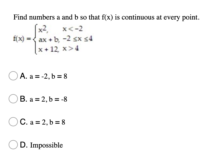 Solved Find numbers a and b so that f(x) is continuous at | Chegg.com