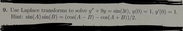 Use Laplace transforms to solve | Chegg.com