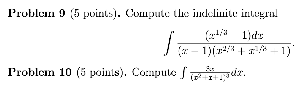 Solved Problem 9 (5 points). Compute the indefinite integral | Chegg.com