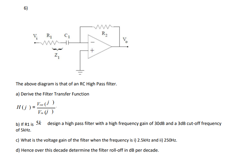 Solved The above diagram is that of an RC High Pass filter. | Chegg.com