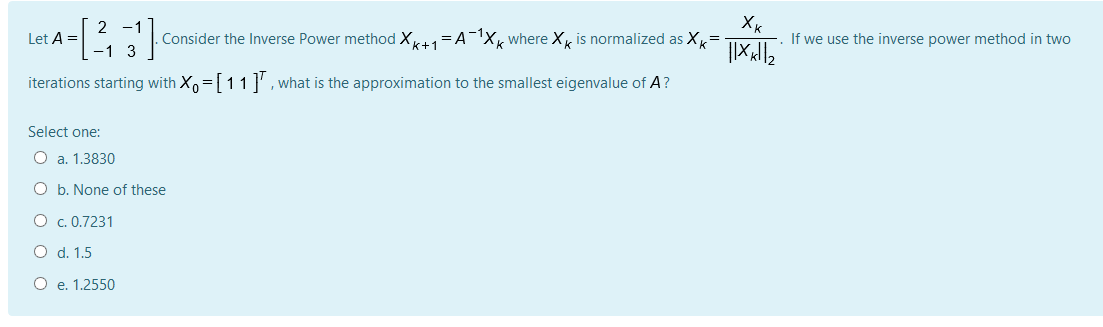 Solved Let A=1 2 -1 -1 3 -[23] = Consider the Inverse Power | Chegg.com