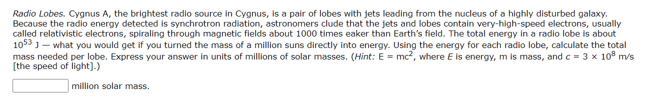 Solved Radio Lobes. Cygnus A, the brightest radio source in | Chegg.com