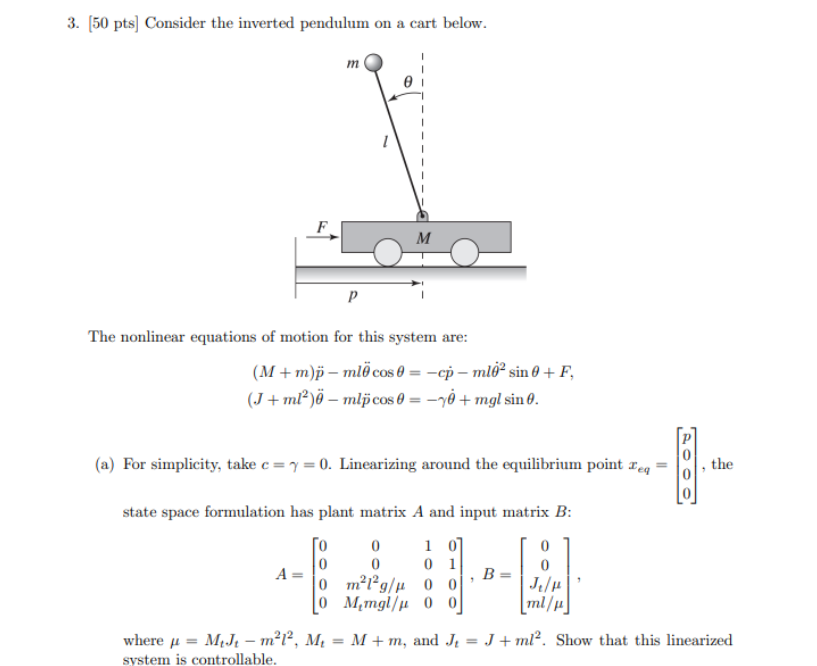 Solved 3. [50 pts) Consider the inverted pendulum on a cart | Chegg.com