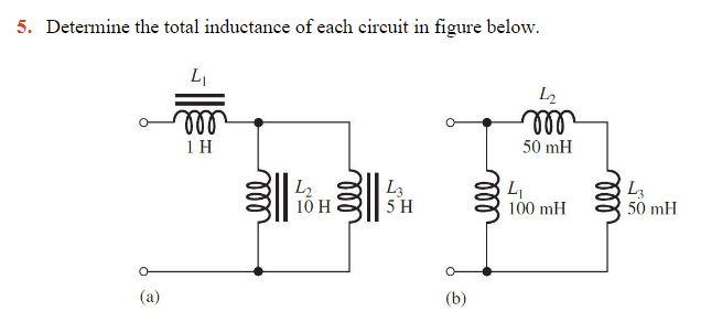 Solved 5. Determine the total inductance of each circuit in | Chegg.com