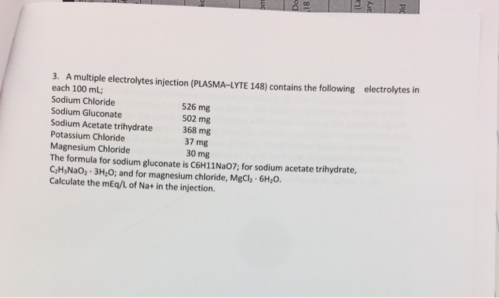 Solved A multiple electrolytes injection (PLASMA-LYTE 148) | Chegg.com
