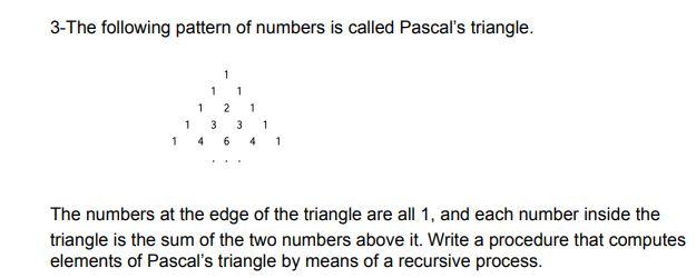 Solved 3-The following pattern of numbers is called Pascal's | Chegg.com