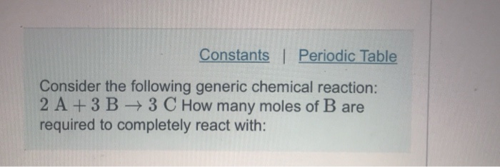 Solved Constants Periodic Table Consider the following | Chegg.com