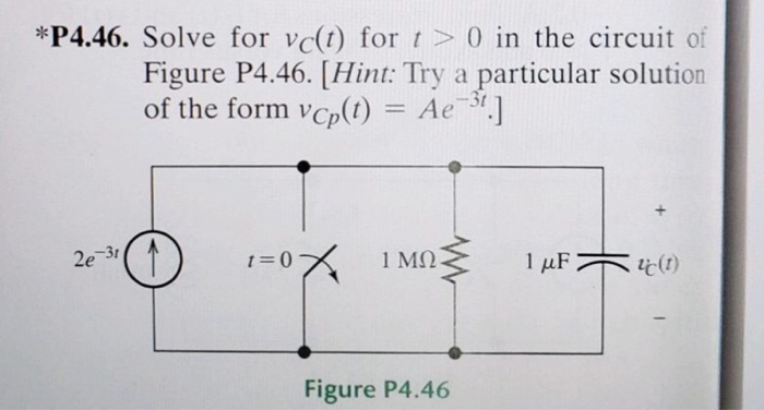Solved *P4.46. Solve for vc(t) for t0 in the circuit of | Chegg.com