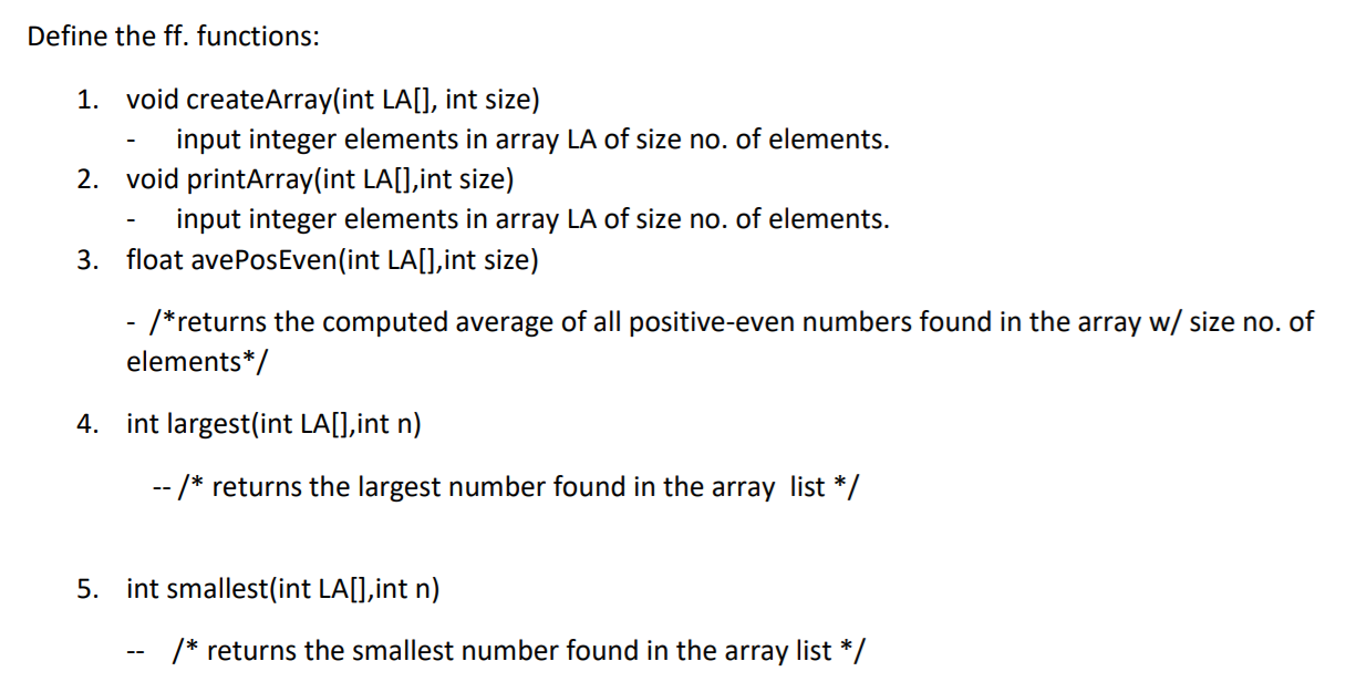 Solved Define the ff. functions: 1. void createArray(int | Chegg.com