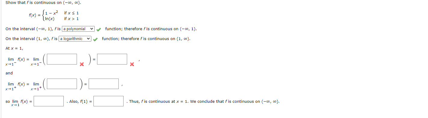 Solved Show that f is continuous on (−∞,∞). f(x)={1−x2ln(x) | Chegg.com