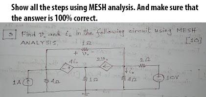 Solved Show all the steps using MESH analysis. And make sure | Chegg.com