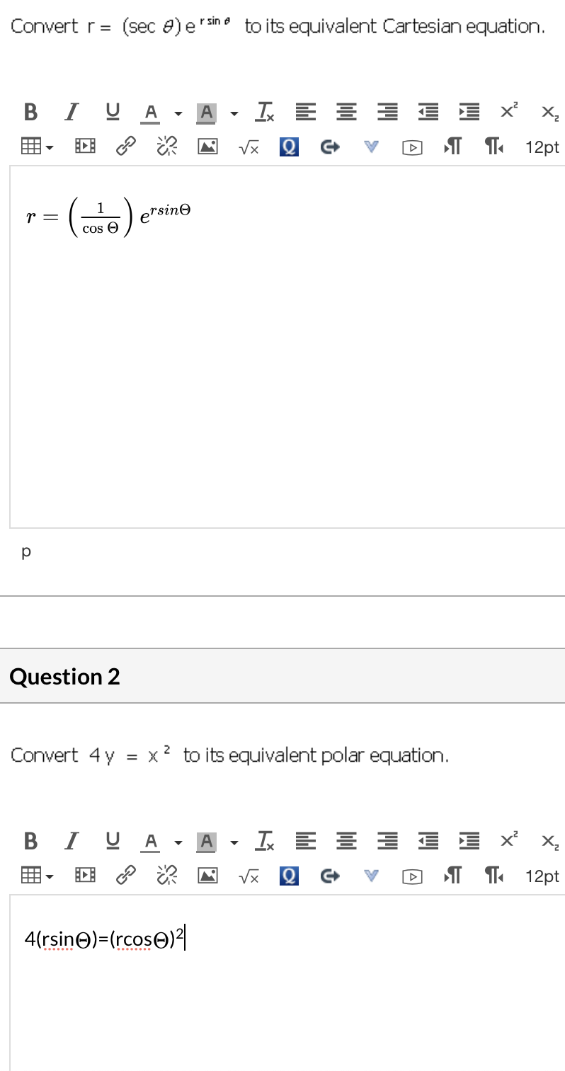 Solved Convert r = (sec 8) e sino to its equivalent | Chegg.com