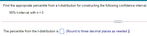 Solved Find the appropriate percentile from a t-distribution | Chegg.com