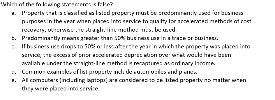Solved Which of the following statements is false? Property | Chegg.com