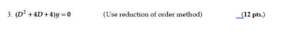 Solved Solve the given LDE of order n. Use reduction of | Chegg.com