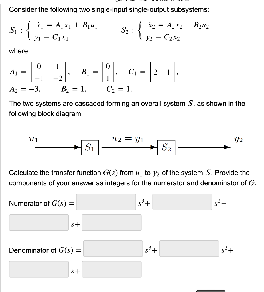 Solved Consider The Following Two Single Input Single Output 