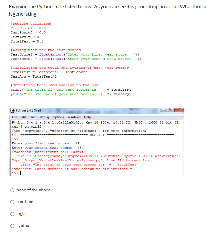 Solved Examine the Python code listed below. As you can see | Chegg.com
