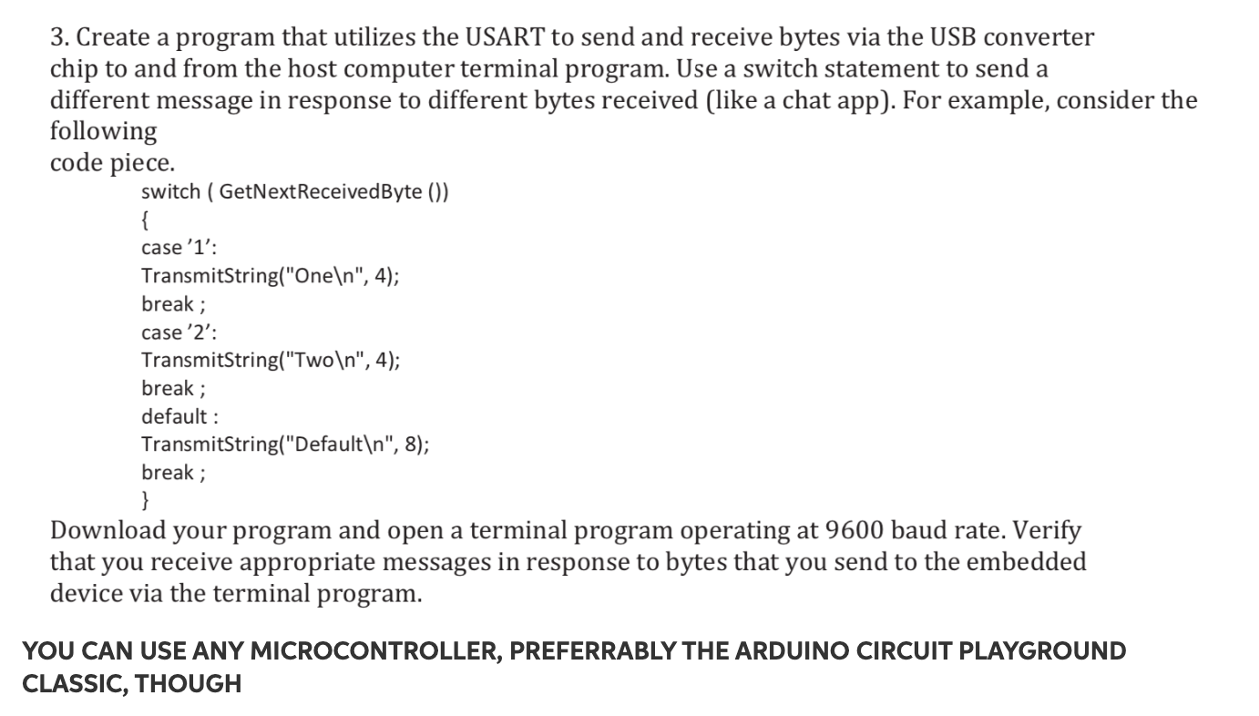 3. Create a program that utilizes the USART to send | Chegg.com