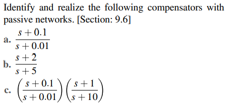 Solved Use MATLAB to solve. Identify and realize the | Chegg.com