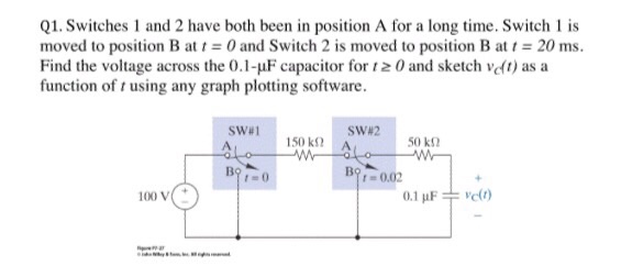Solved Switches 1 and 2 have both been in position A for a | Chegg.com