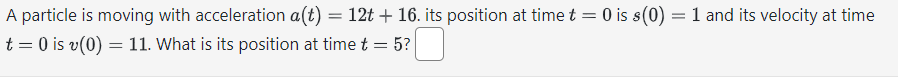 Solved A particle is moving with acceleration a(t)=12t+16. | Chegg.com