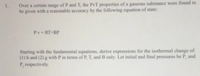 Solved Over a certain range of P and T, the PvT properties | Chegg.com
