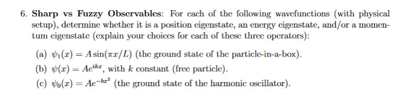 Solved 6. Sharp vs Fuzzy Observables: For each of the | Chegg.com