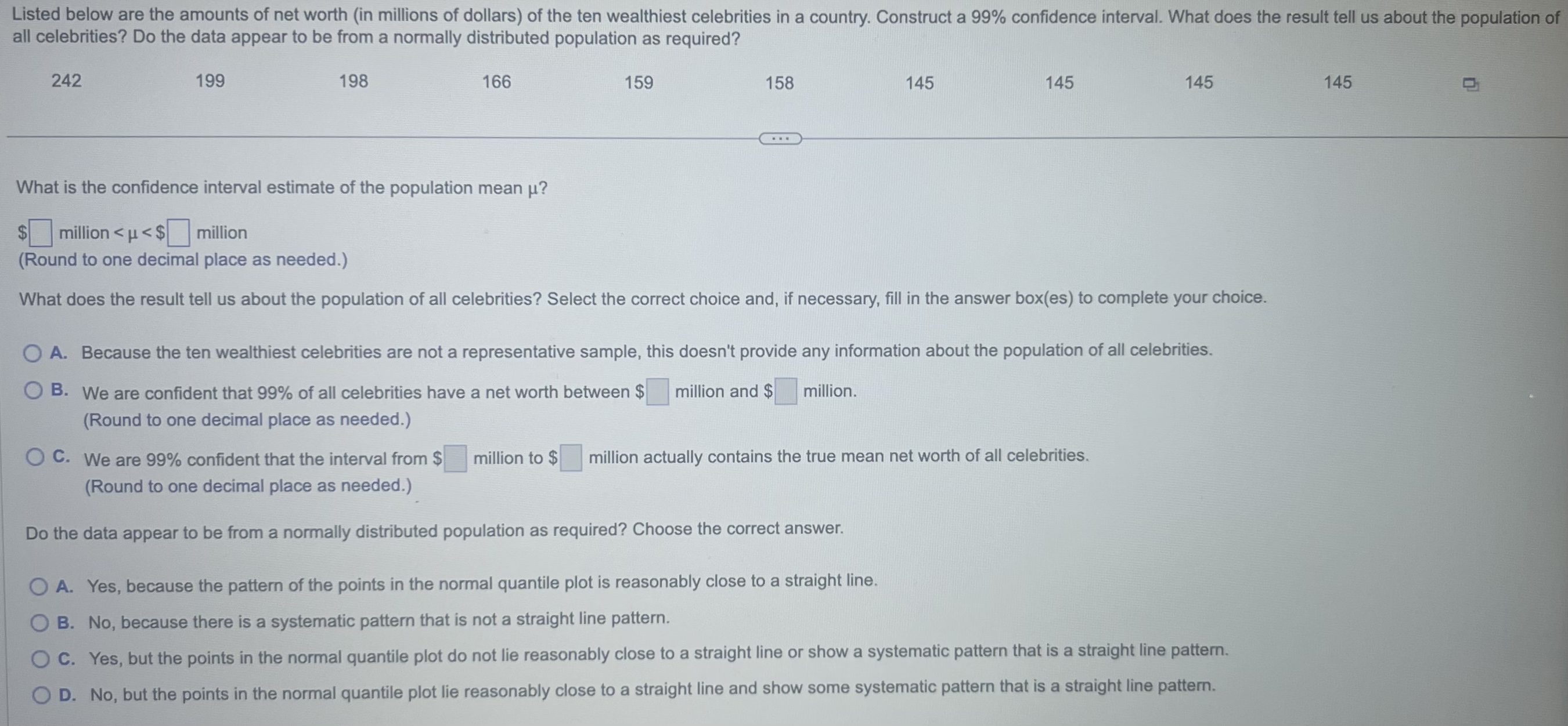 Solved Listed below are the amounts of net worth (in | Chegg.com