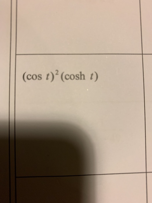 Solved (cos t) (cosh t) | Chegg.com
