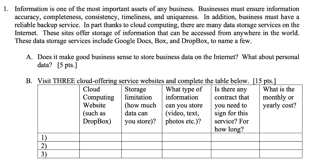 Solved 1. Information is one of the most important assets of | Chegg.com